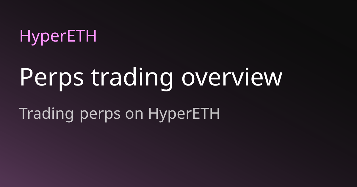 Perps trading overview
