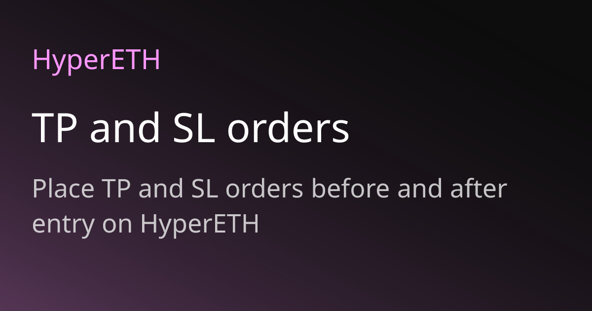 TP and SL orders
